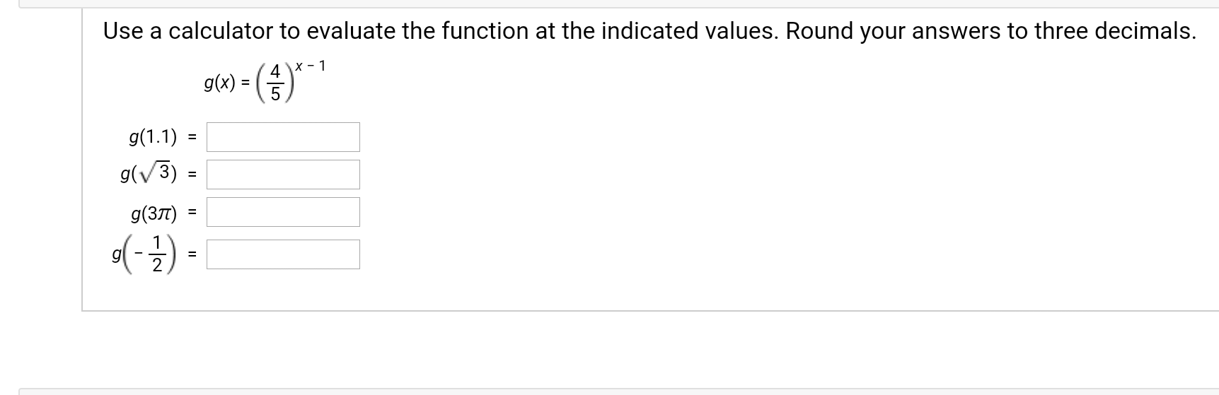 Solved Use a calculator to evaluate the function at the | Chegg.com