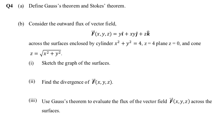 Solved Q4 (a) Define Gauss's theorem and Stokes' theorem. | Chegg.com