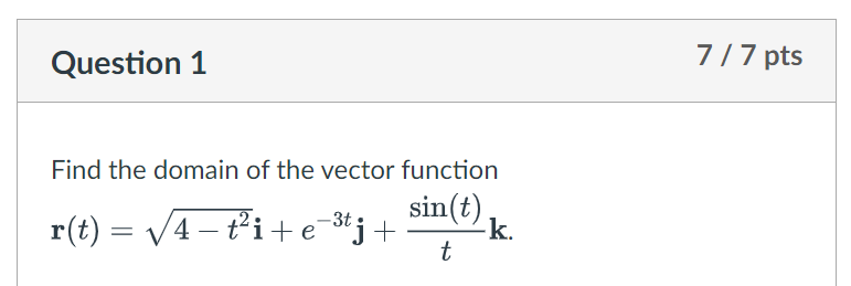 Solved Find the domain of the vector function | Chegg.com
