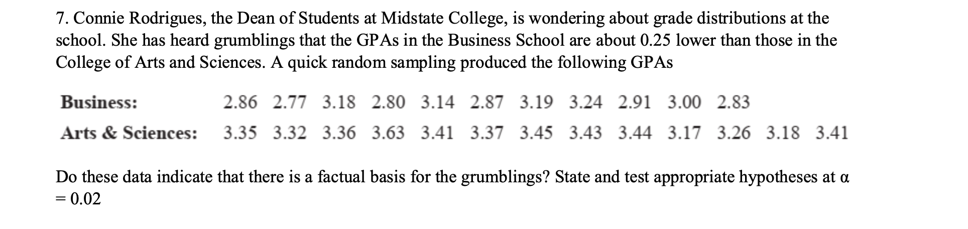 Solved 7. Connie Rodrigues, the Dean of Students at Midstate | Chegg.com
