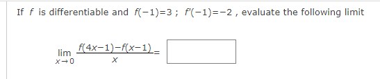 Solved If f is differentiable and f(−1)=3 ; | Chegg.com