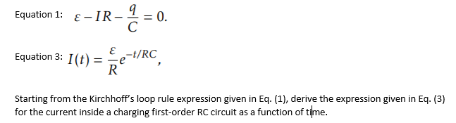 Solved Equation 1: E-IR- 9 = 0. С Ć Equation 3: I(t) 3 == | Chegg.com