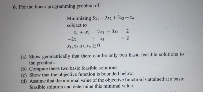 Solved 6 For The Linear Programming Problem Of Minimizing
