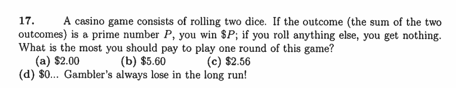 Solved A casino game consists of rolling two dice. If the | Chegg.com