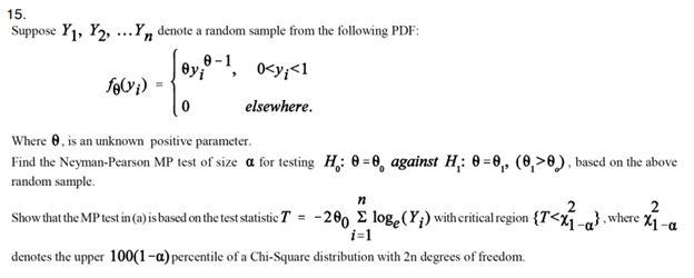 Solved 15. Suppose Y1,Y2,…Yn denote a random sample from the | Chegg.com