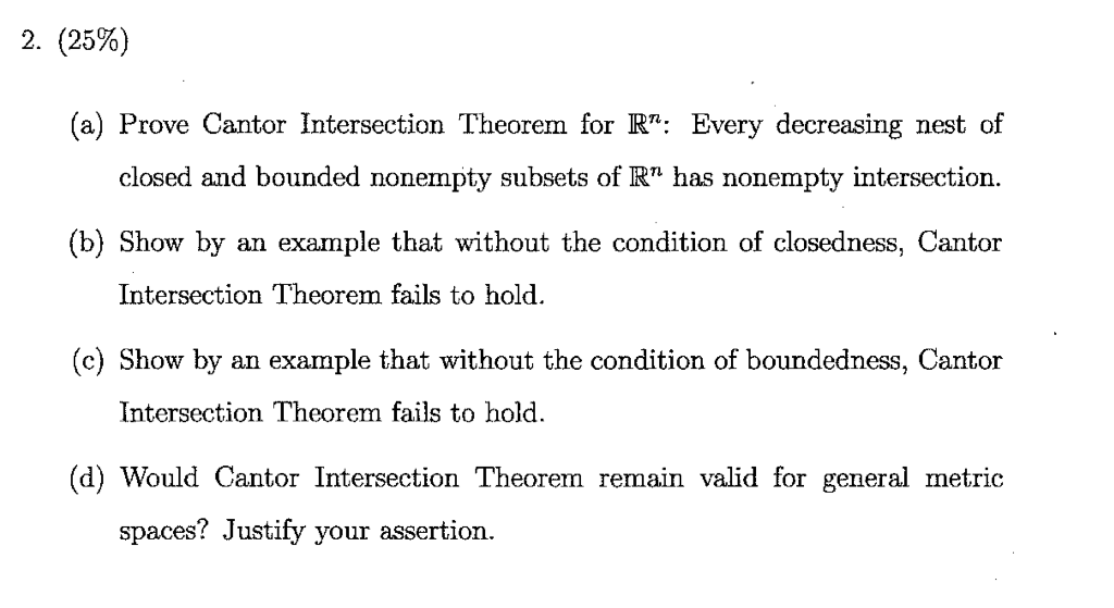 Solved (a) Prove Cantor Intersection Theorem for Rn : Every | Chegg.com