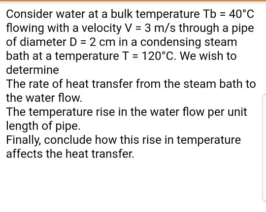Solved Consider water at a bulk temperature Tb 40°C tlowing | Chegg.com
