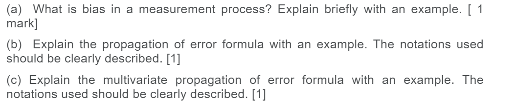 Solved (a) What is bias in a measurement process? Explain | Chegg.com