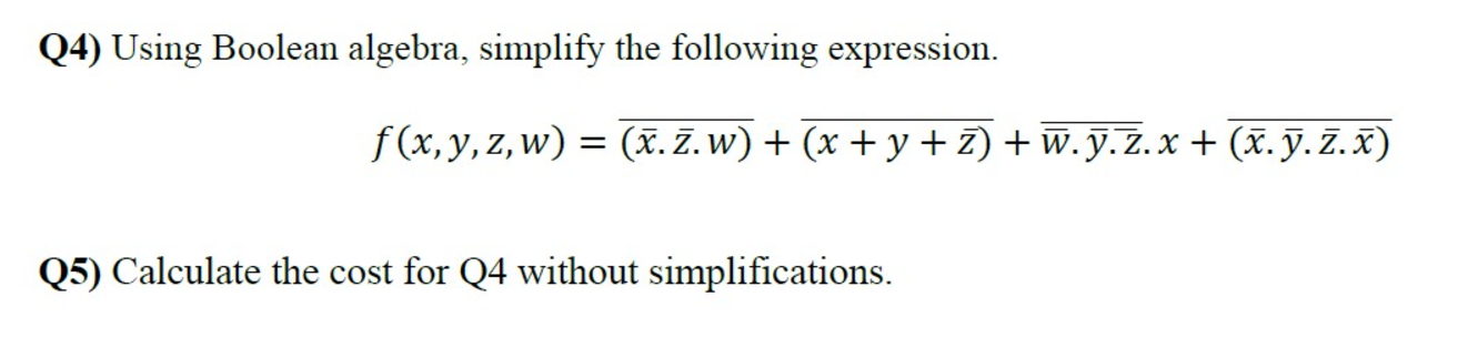 Solved Q4) ﻿Using Boolean algebra, simplify the following | Chegg.com