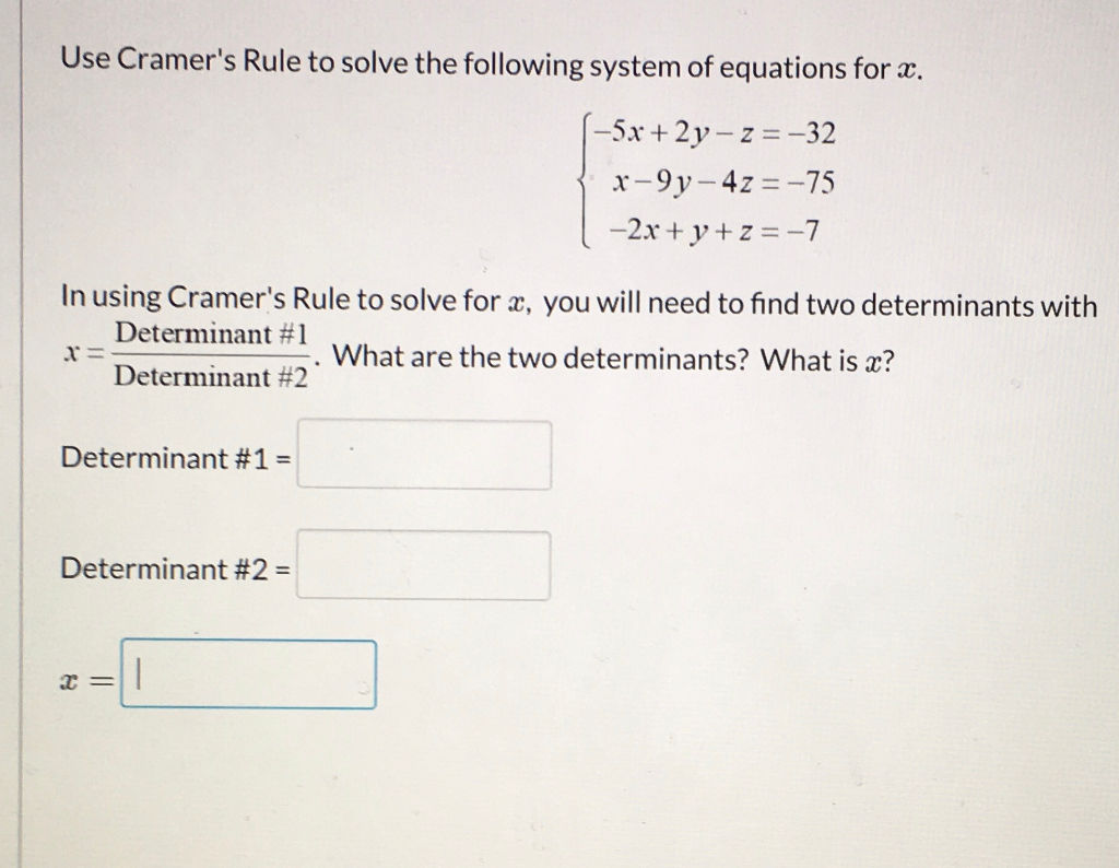 Solved Use Cramer's Rule to solve the following system of | Chegg.com