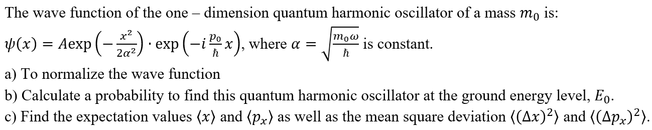 Solved The wave function of the one - ﻿dimension quantum | Chegg.com