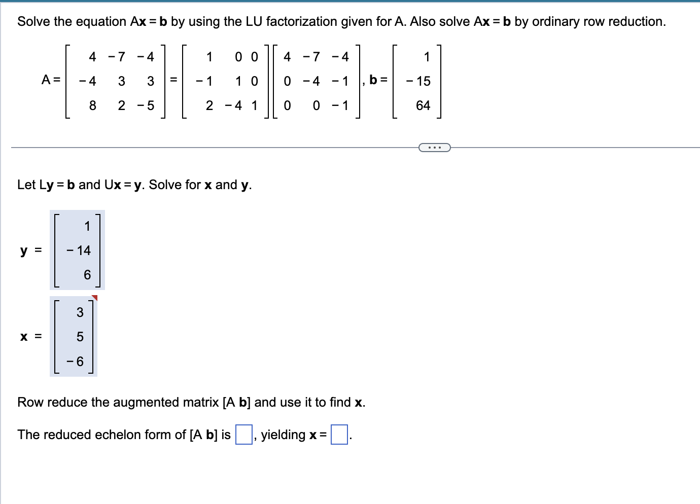 Solved Solve the equation Ax=b by using the LU factorization | Chegg.com