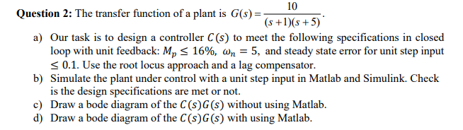 Solved The transfer function of a plant | Chegg.com