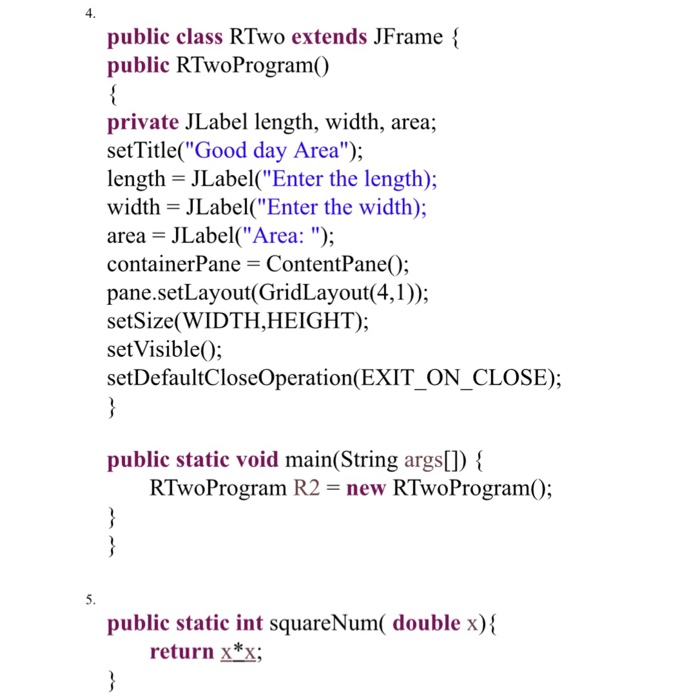 Solved 4. public class RTwo extends JFrame \ public | Chegg.com