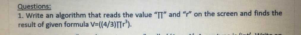 Solved Questions: 1. Write an algorithm that reads the value | Chegg.com