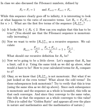 Solved In class we also discussed the Fibonacci numbers, | Chegg.com