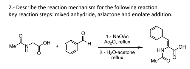 Solved 2.- Describe the reaction mechanism for the following | Chegg.com
