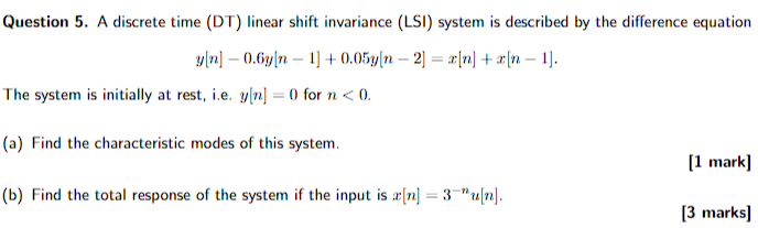 Solved Question 5. A discrete time (DT) linear shift | Chegg.com