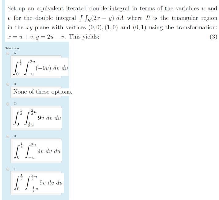 Solved Set up an equivalent iterated double integral in | Chegg.com