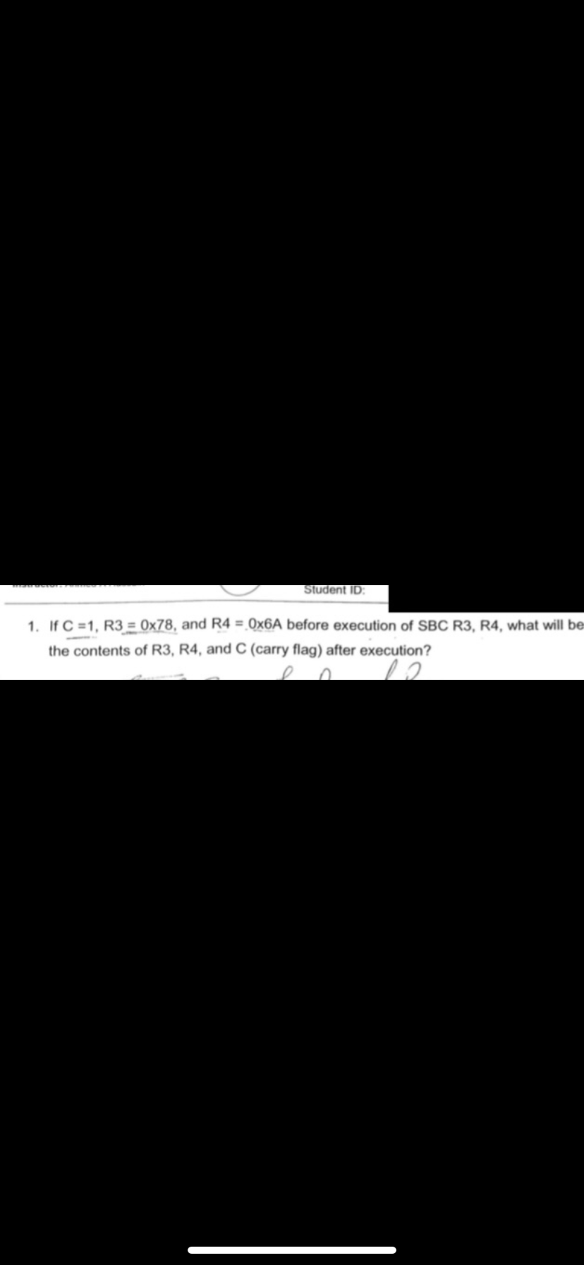 Solved 1. If C=1,R3=0×78, and R4=0×6 A before execution of | Chegg.com