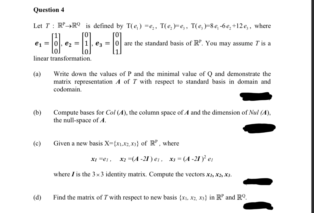 Solved Question 4 Let T:RP→RQ is defined by T(e1)=e2, | Chegg.com