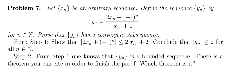 Solved Problem 7. Let (xn) be an arbitrary sequence. Define | Chegg.com