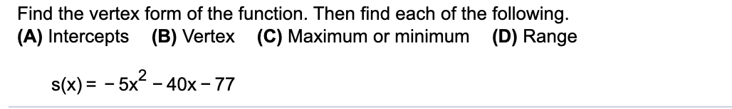 Solved Find the vertex form of the function. Then find each | Chegg.com