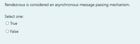 Solved Rendezvous is considered an asynchronous message | Chegg.com