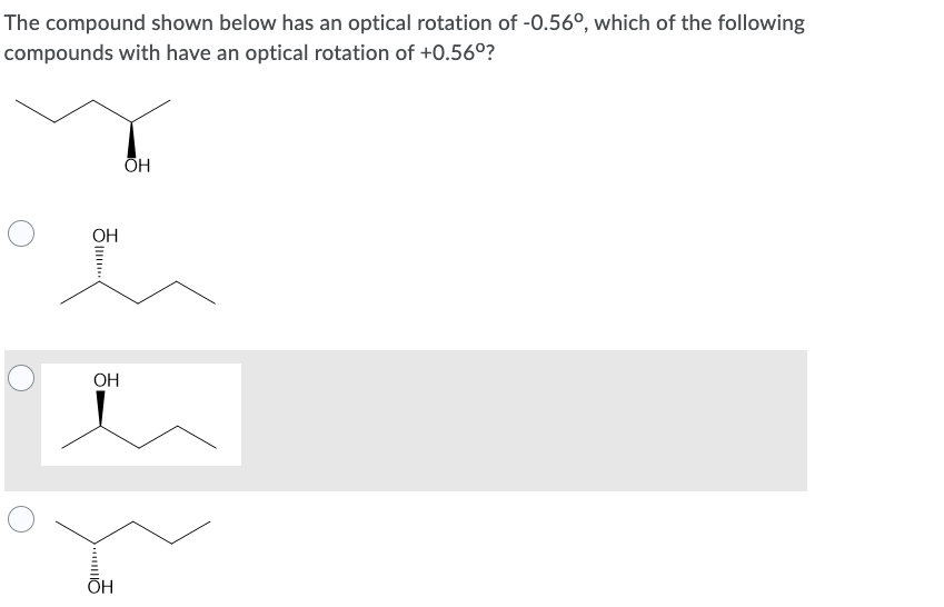 Solved The compound shown below has an optical rotation of | Chegg.com
