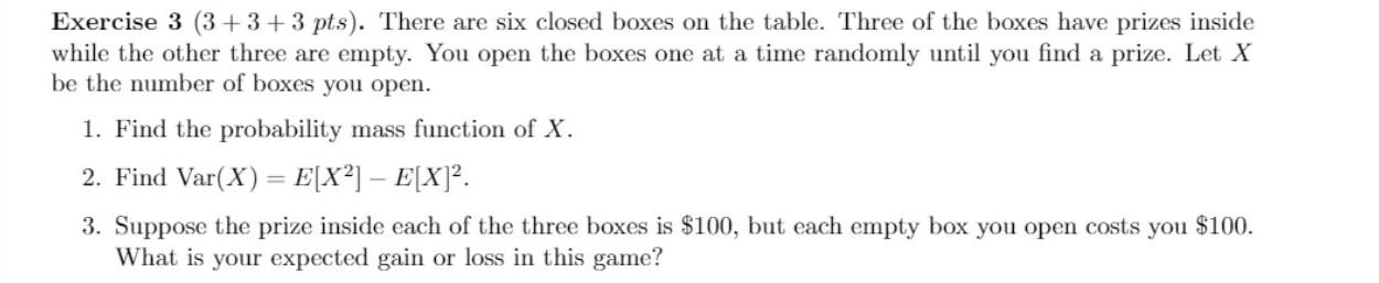 Solved Exercise 3 (3+3+3 pts). There are six closed boxes on | Chegg.com