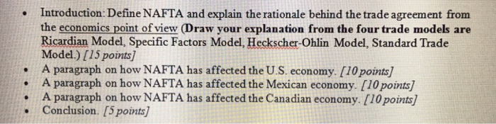Solved Define NAFTA and explain the rationale behind the | Chegg.com