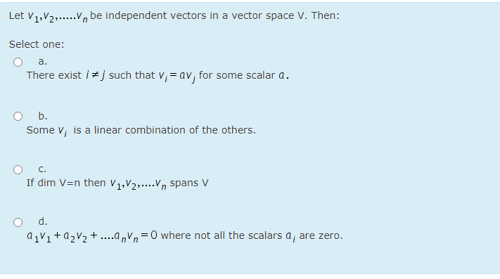 Solved Let V1, V2, .....Vn be independent vectors in a | Chegg.com