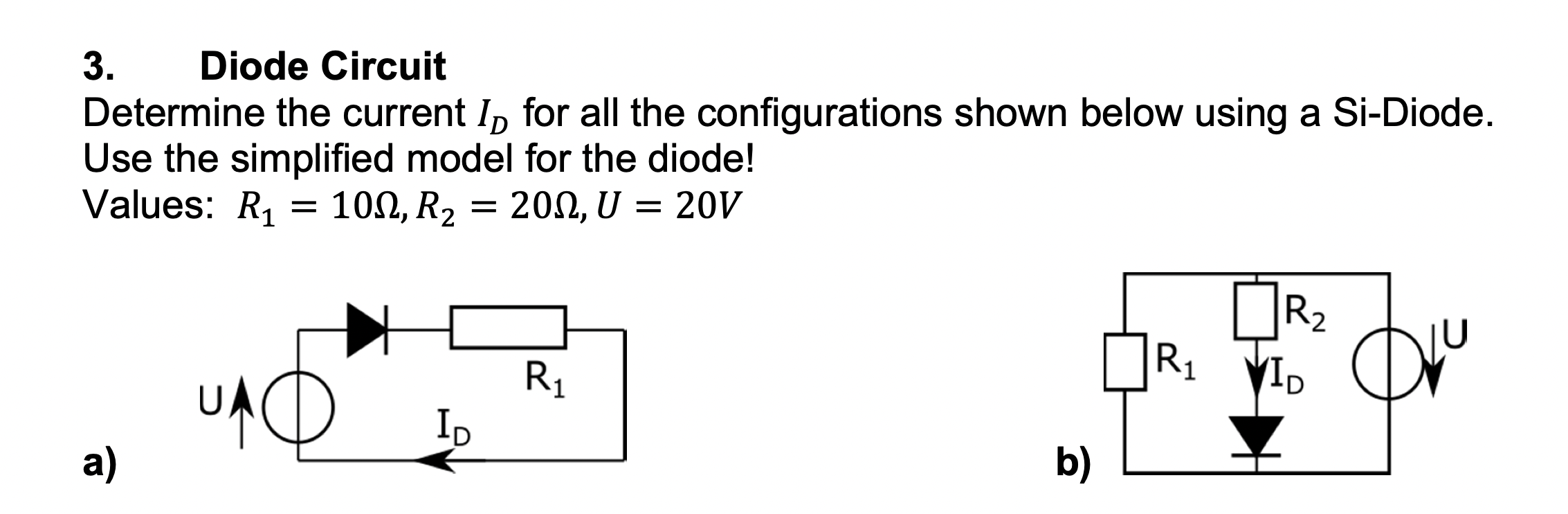 Solved a) 3. Diode Circuit Determine the current ID for all | Chegg.com