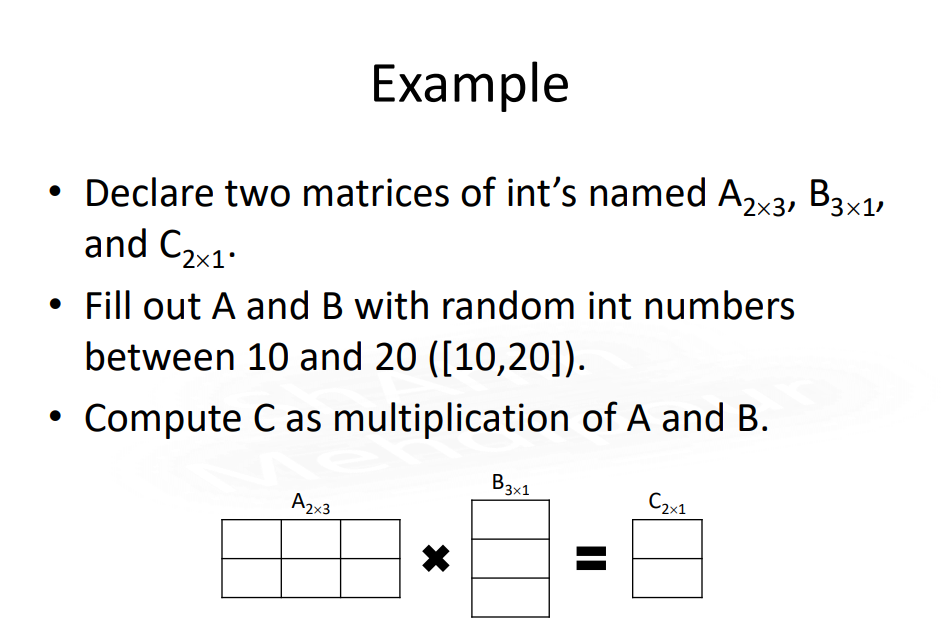 Solved Example Declare two matrices of int's named A2x3, | Chegg.com