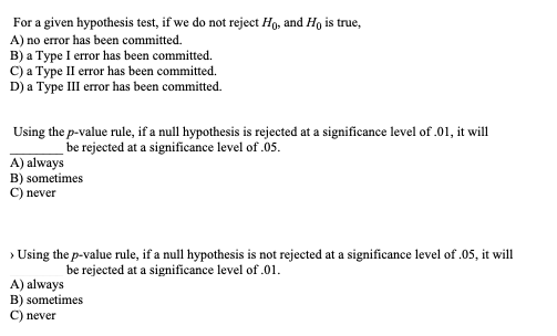 Solved For a given hypothesis test, if we do not reject Ho, | Chegg.com