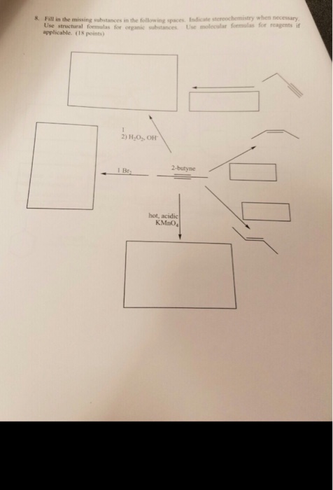 Solved 8. Fill in the missing substances in the following | Chegg.com