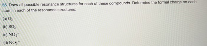 Solved 55. Draw all possible resonance structures for each | Chegg.com