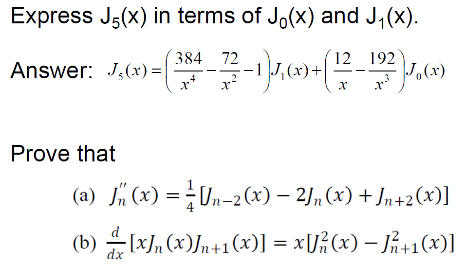 Solved Express J5(x) in terms of J0(x) and J1(x) Answer: | Chegg.com