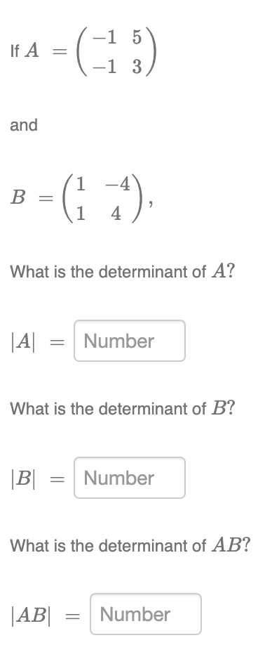 Solved If A=(−1−153) and B=(11−44) What is the determinant | Chegg.com