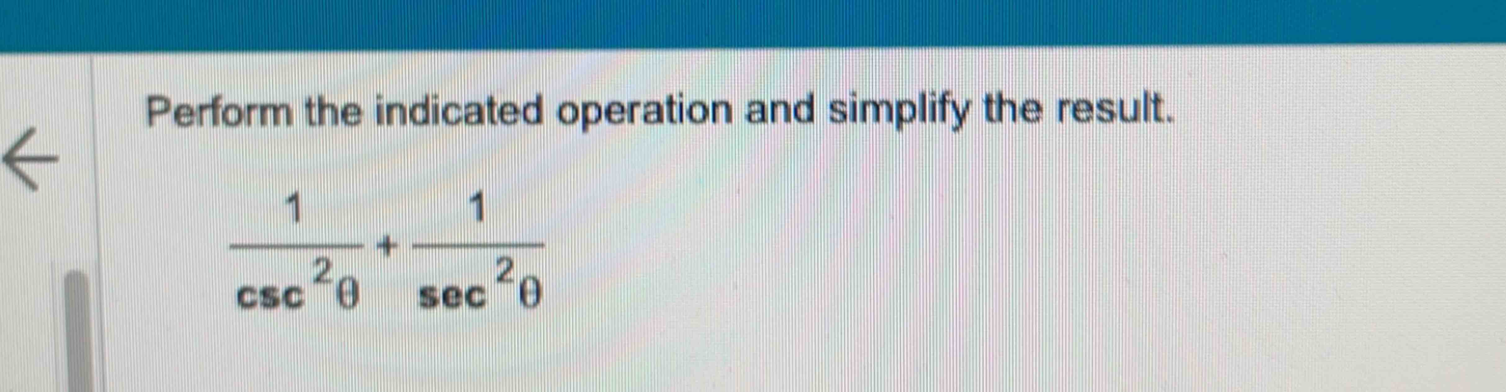 Solved Perform the indicated operation and simplify the | Chegg.com