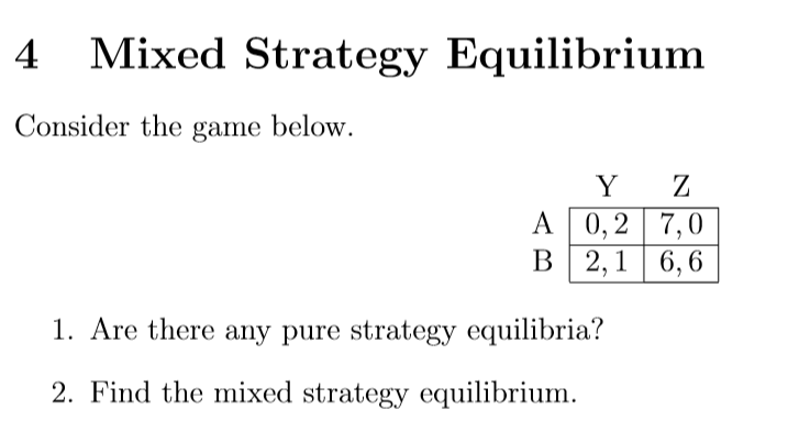 Solved 4 Mixed Strategy Equilibrium Consider the game below. | Chegg.com