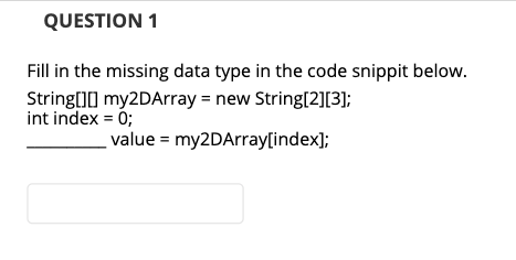 Solved QUESTION 1 Fill in the missing data type in the code | Chegg.com