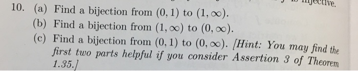 Solved (a) Find a bijection from (0, 1) to (1, infinity). | Chegg.com