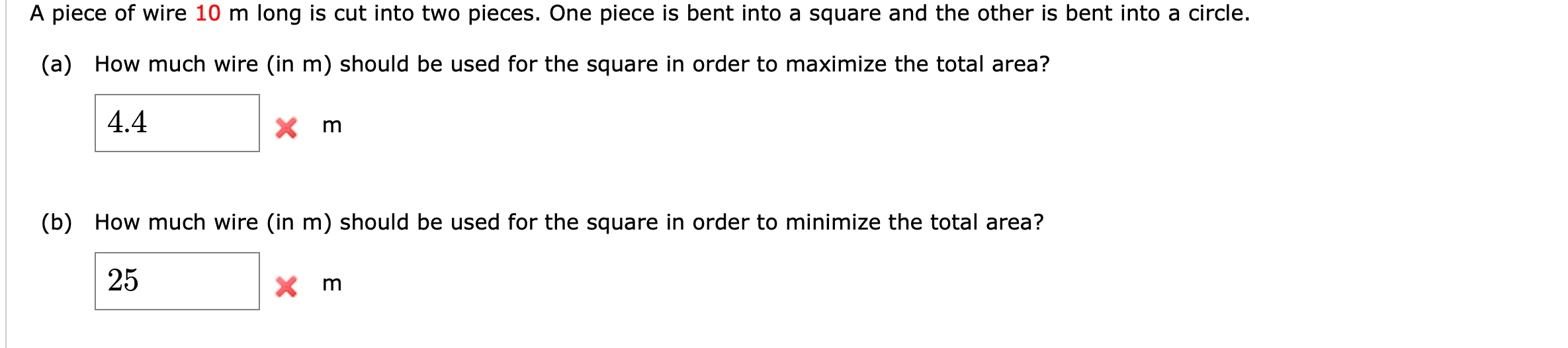 Solved A piece of wire 10m ﻿long is cut into two pieces. One | Chegg.com
