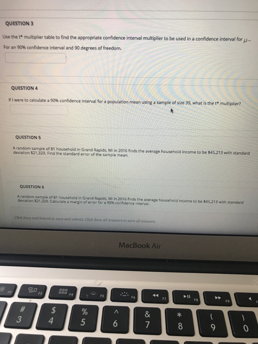 Solved QUESTION 3 Use the t* multiplier table to find the | Chegg.com