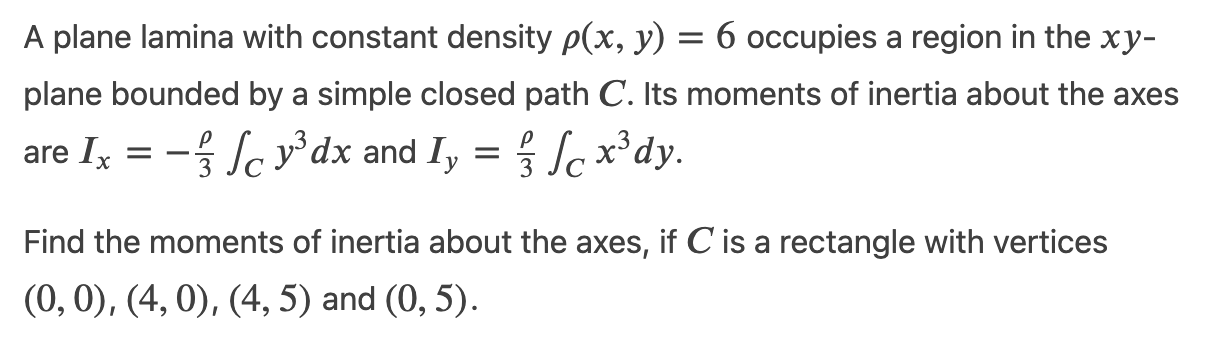 Solved A plane lamina with constant density p(x, y) = 6 | Chegg.com