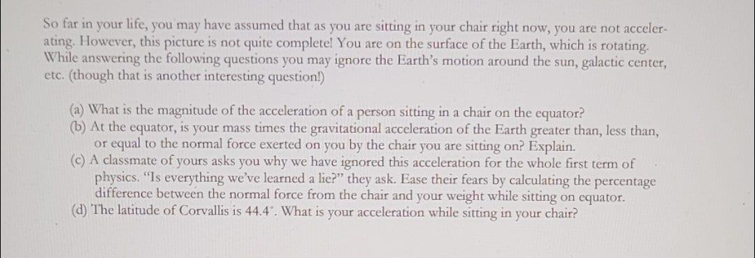 Solved So far in your life, you may have assumed that as you | Chegg.com