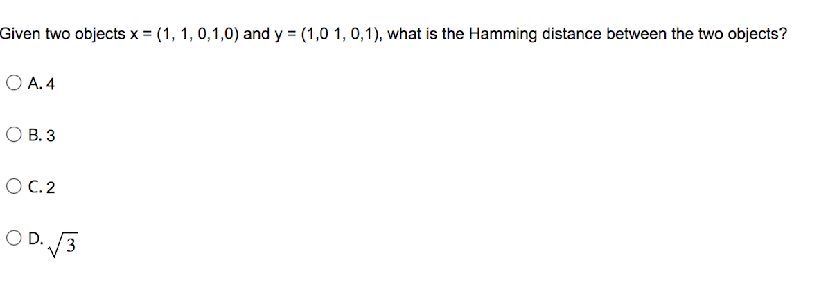 Solved Given two objects x=(1,1,0,1,0) and y=(1,01,0,1), | Chegg.com