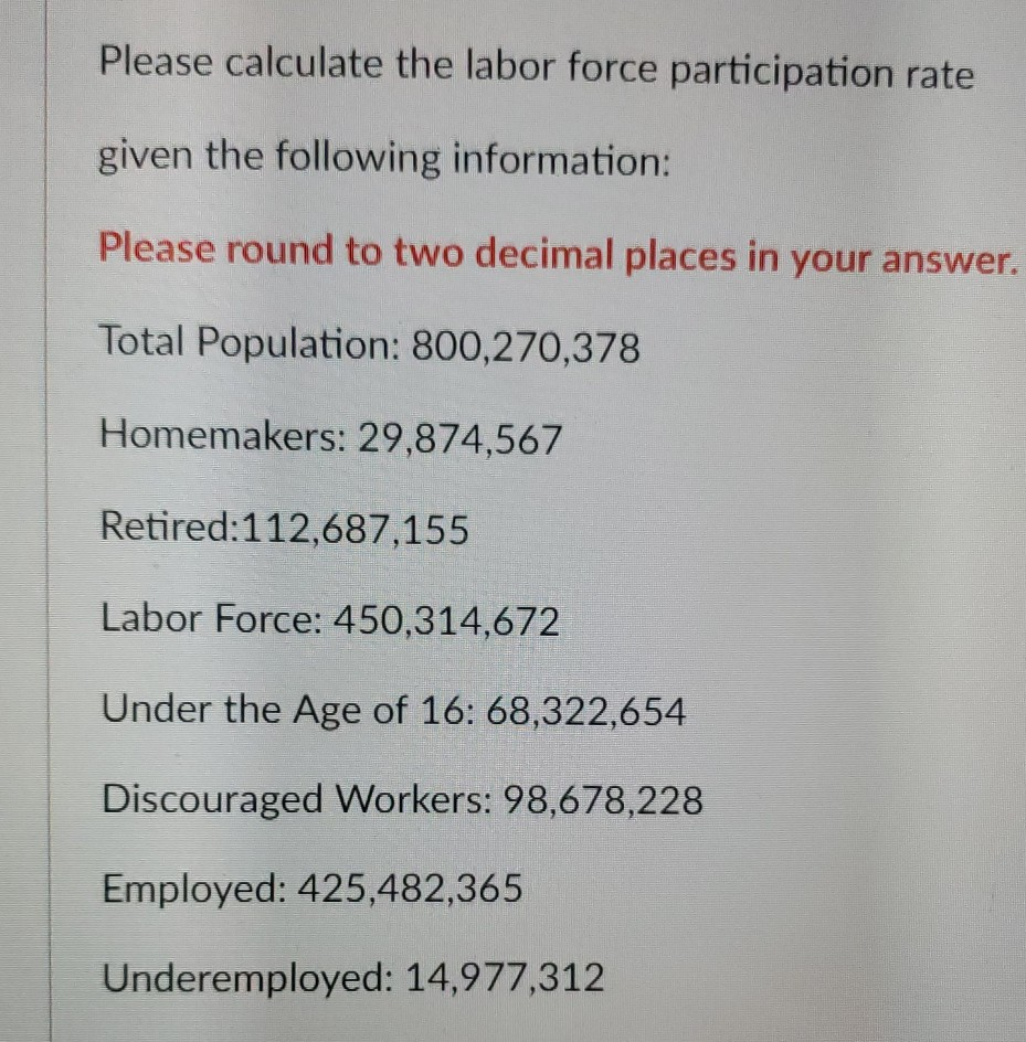 Solved Please calculate the labor force participation rate | Chegg.com