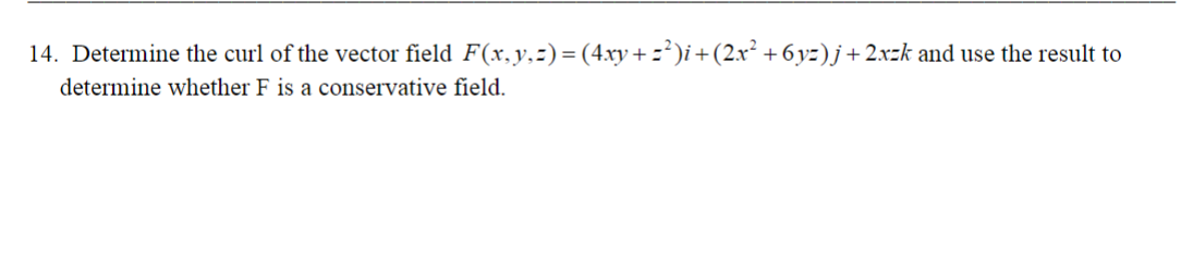 Solved 14. Determine the curl of the vector field | Chegg.com